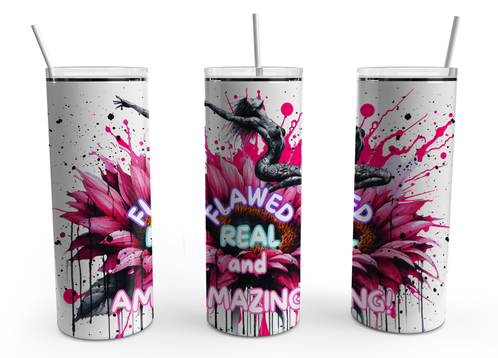 Flawed, Real and Amazing 20oz Design – Rebhel Digital Designs