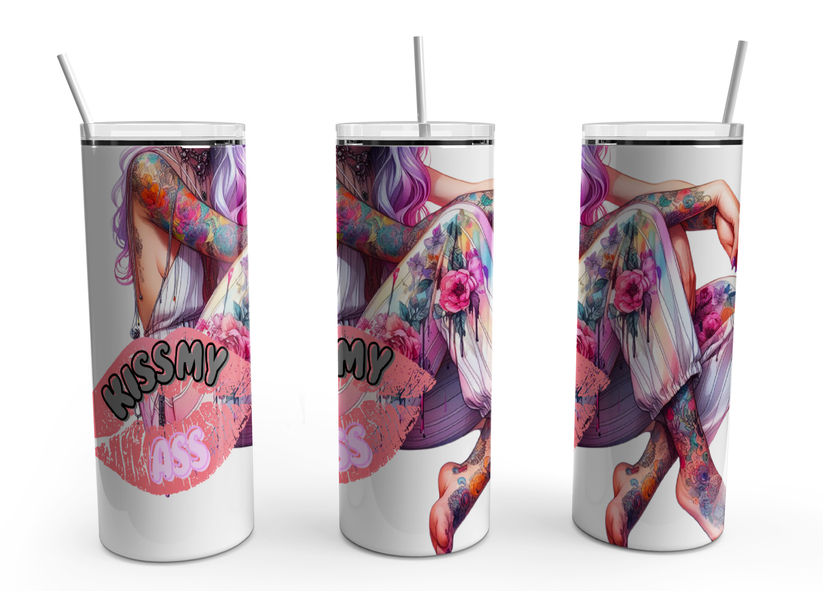 Kiss my Ass 20oz Design – Rebhel Digital Designs